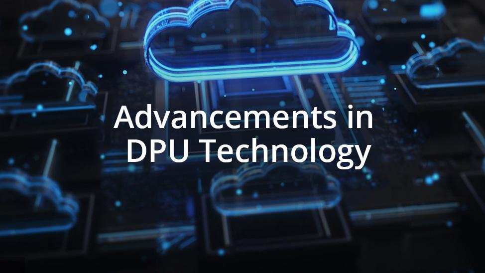 Évolution de la Technologie DPU : Les Innovations de Demain | Communauté FS