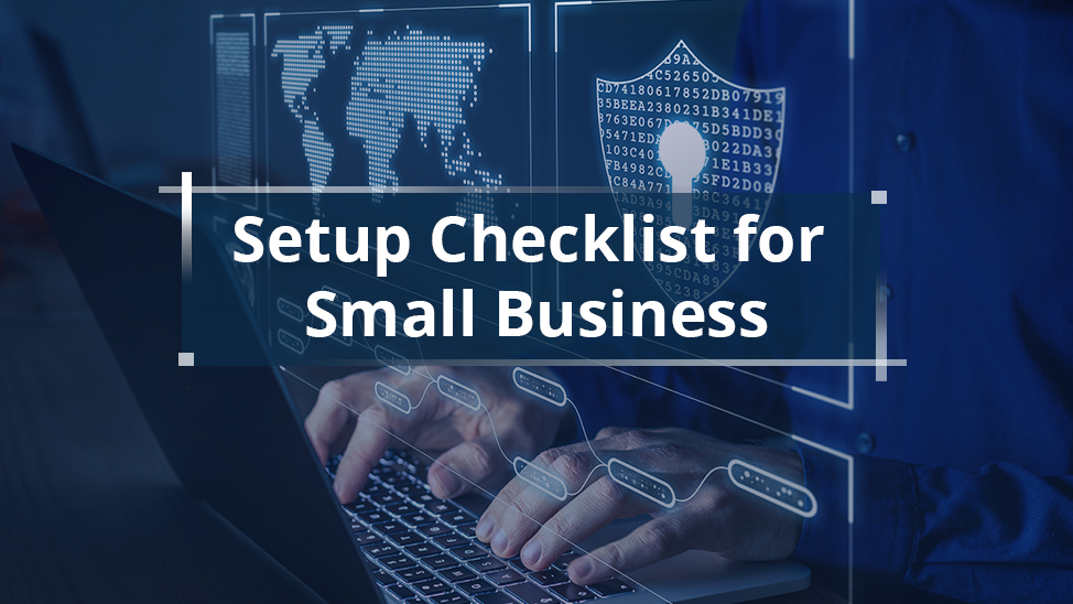 Small Business Network Setup Checklist | FS Community