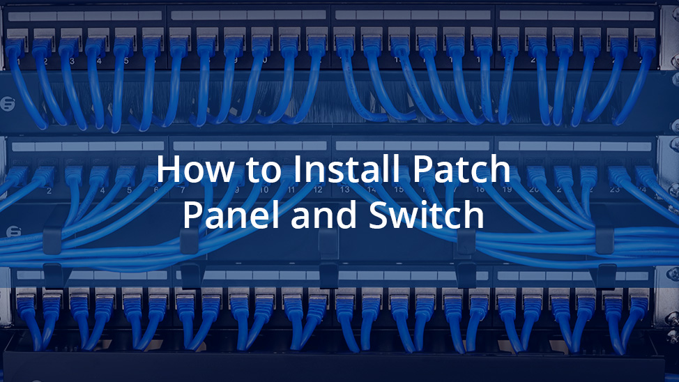 How To Install Patch Panel And Switch FS Community How To Install Patch Panel And Switch FS Community