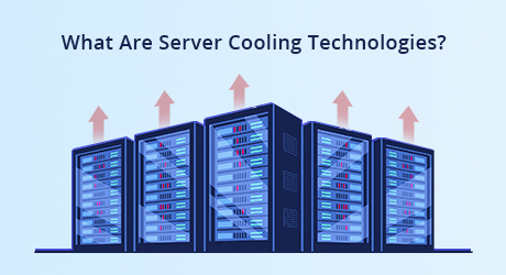 What Are Server Cooling Technologies? | FS Community